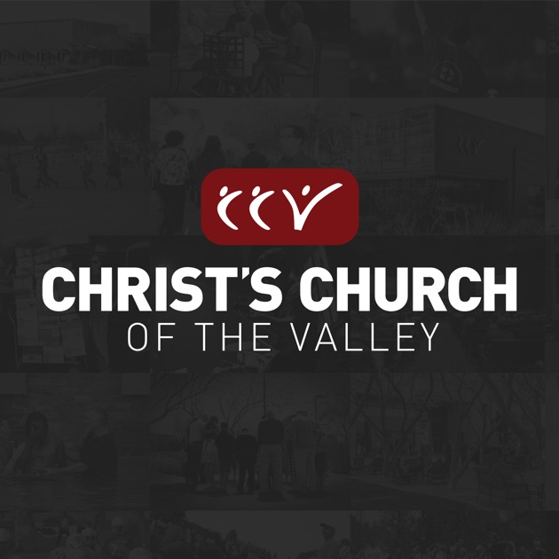 CCV Video Messages (Christ's Church of the Valley) by Christ's Church ...