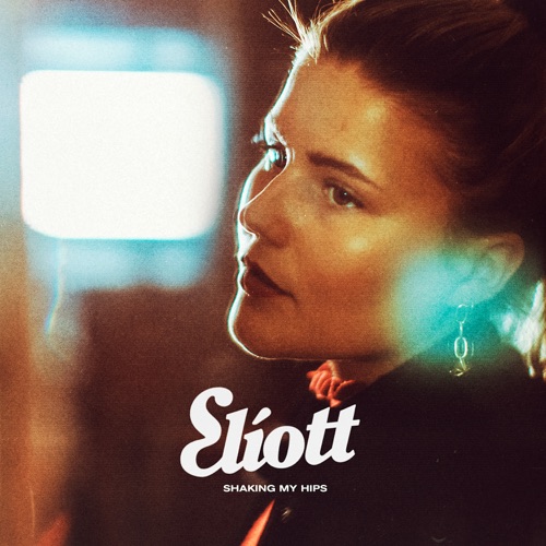 Eliott - Shaking My Hips - Single [iTunes Plus AAC M4A] - iPlusHub