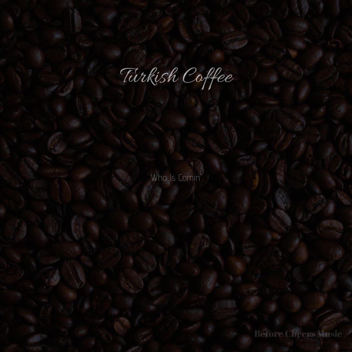 ‎Who Is Comin' - Single de Turkish Coffee en Apple Music