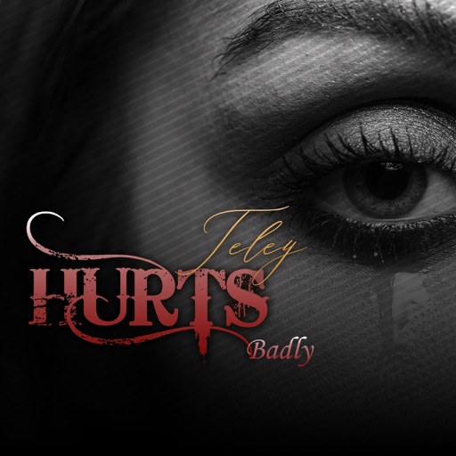 Hurts Badly by Teley