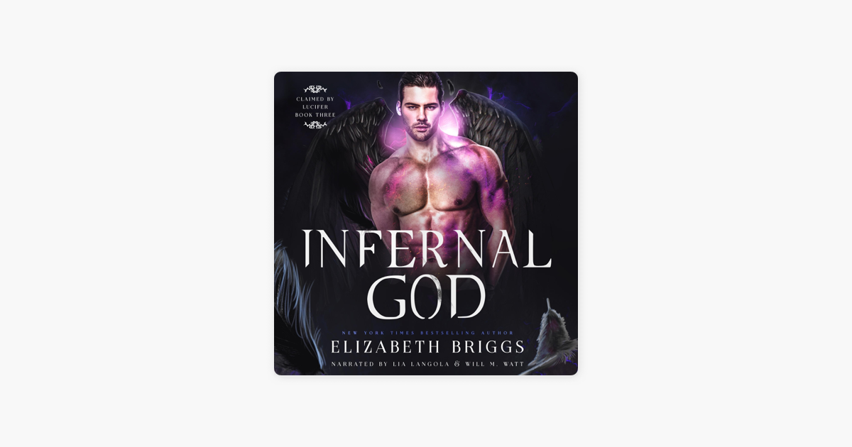 ‎Infernal God: Claimed by Lucifer, Book 3 (Unabridged) on Apple Books
