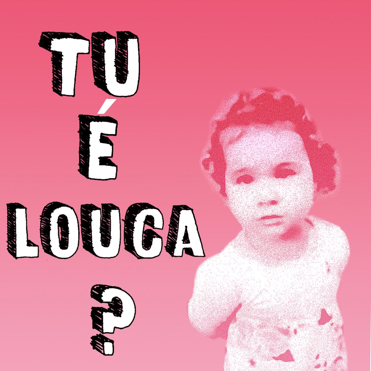 ‎Альбом «Tú é Louca? - Single» (AtilaKw) в Apple Music