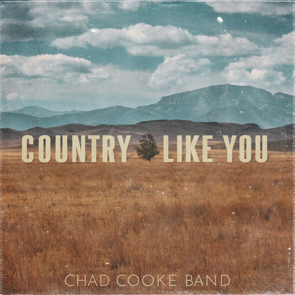 Chad Cooke Band – Country Like You Lyrics | Genius Lyrics