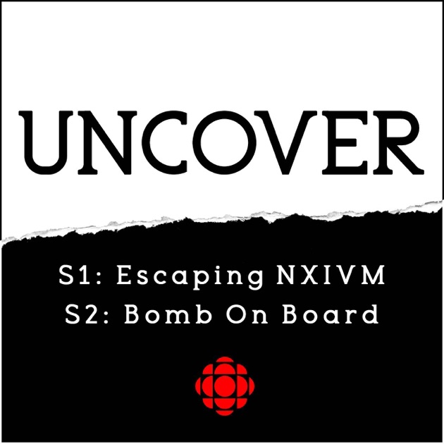 Uncover by CBC on Apple Podcasts
