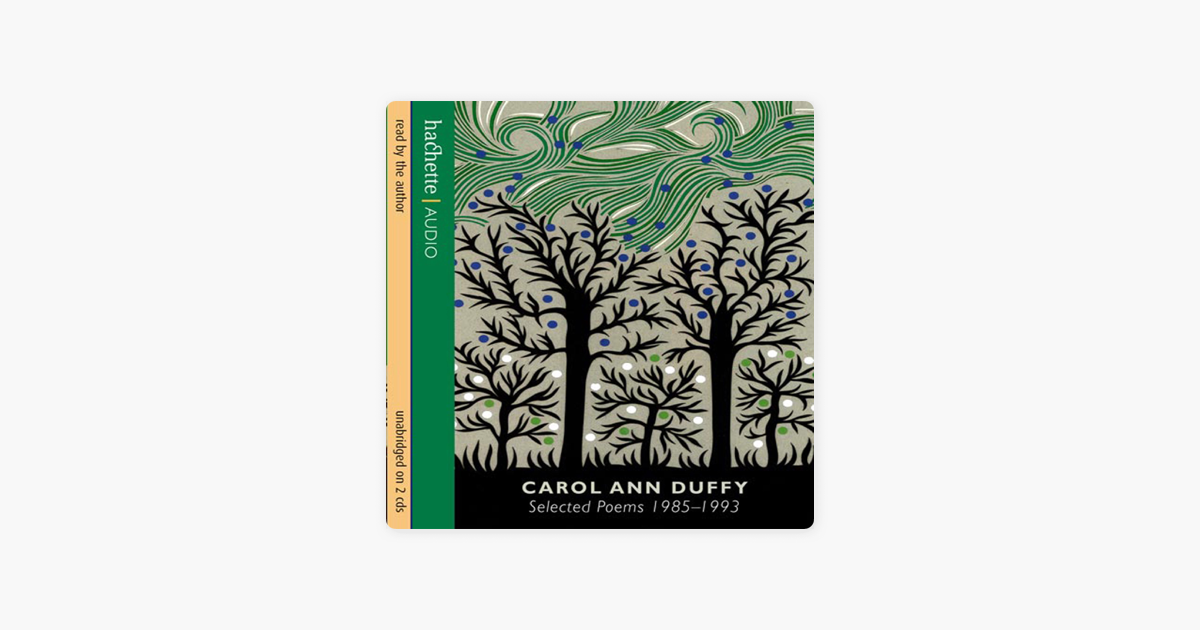 Carol Ann Duffy: Selected Poems“ in Apple Books