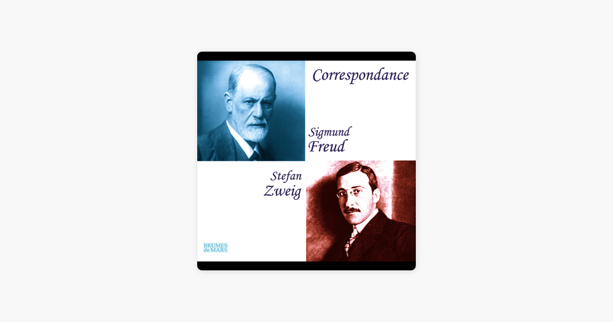 ‎Correspondance: Sigmund Freud - Stephan Zweig on Apple Books