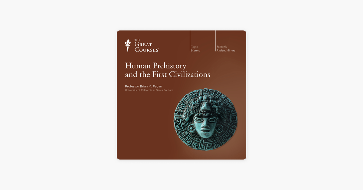 ‎Human Prehistory and the First Civilizations on Apple Books