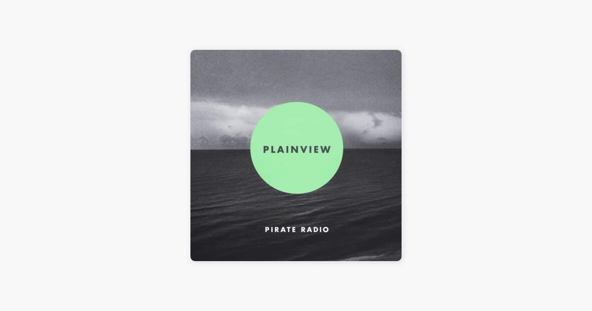 ‎Plainview by Pirate Radio on Apple Music