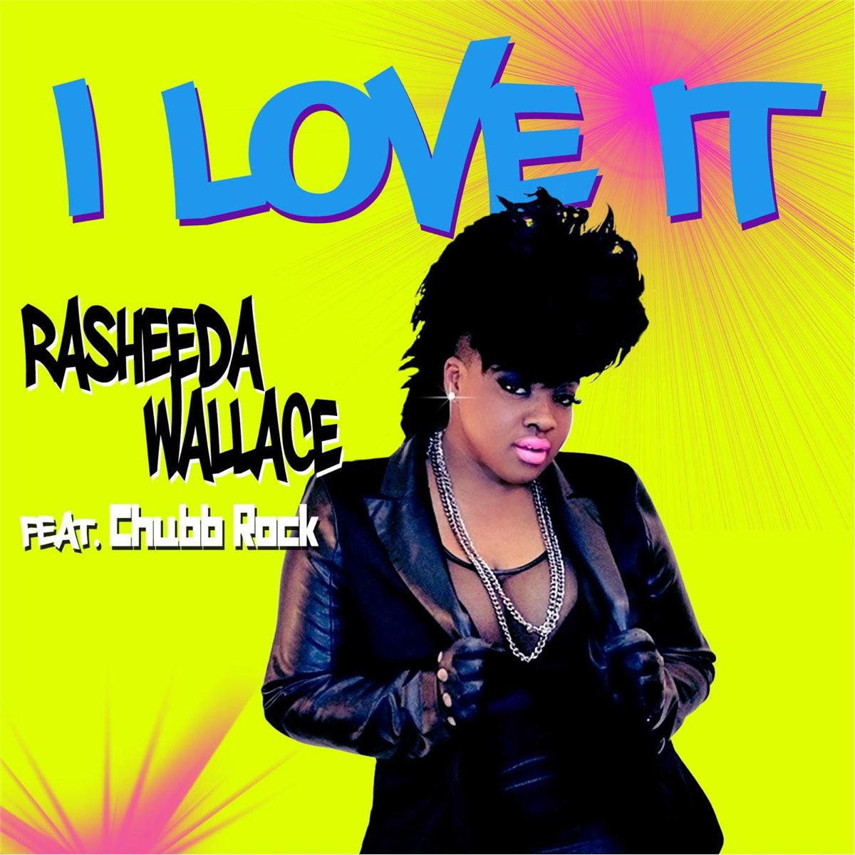 ‎I Love It (feat. Chubb Rock) - Single by Rasheeda Wallace on Apple Music