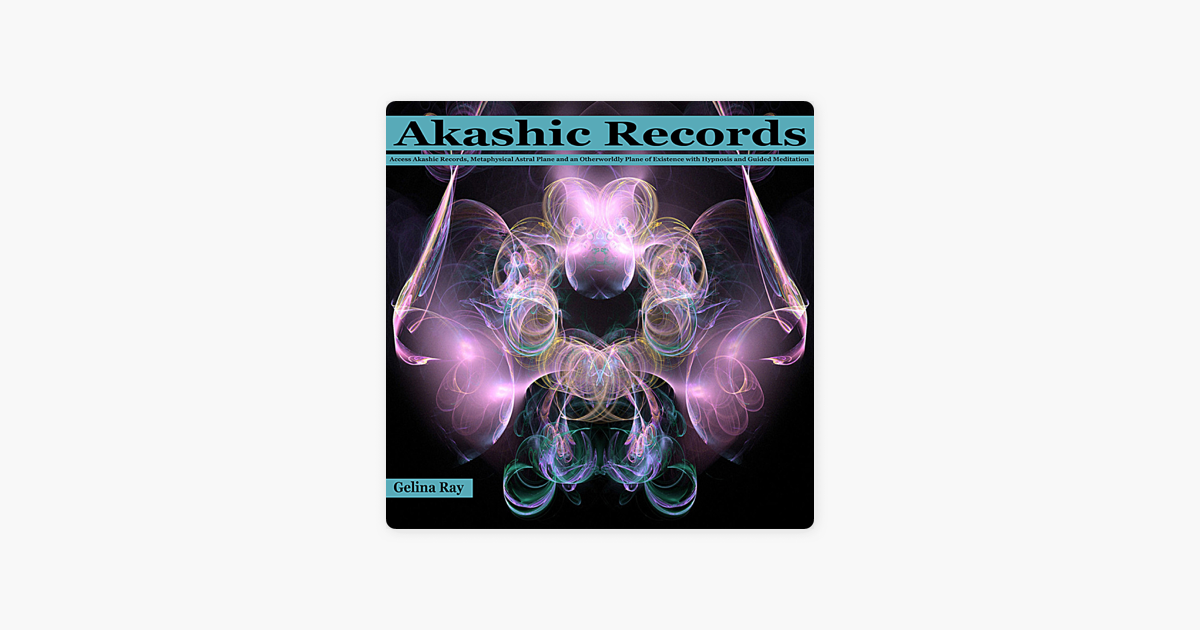 ‎Akashic Records: Access Akashic Records, Metaphysical Astral Plane and ...