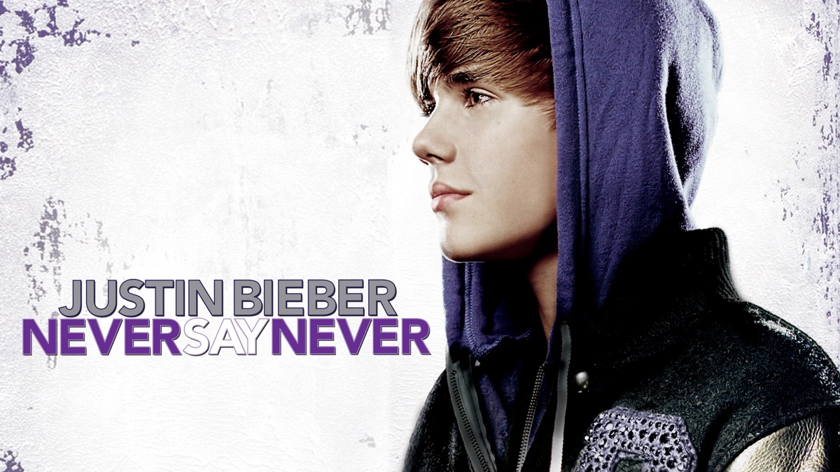 Justin Bieber: Never Say Never - Apple TV