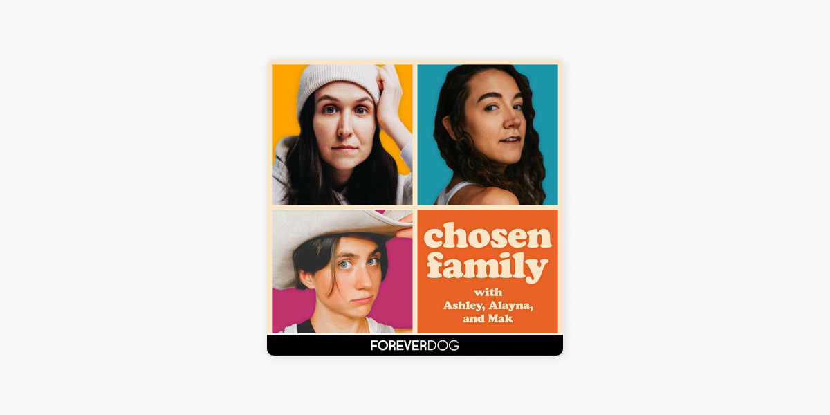 ‎Chosen Family on Apple Podcasts