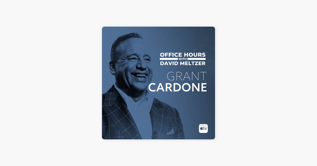 ‎The Playbook With David Meltzer: Grant Cardone, CEO, Cardone Capital ...