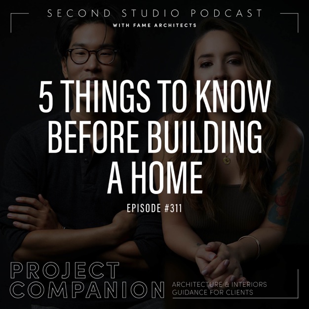 5 Things to Know Before Building a New Home by The Second Studio Design and Architecture Show ...