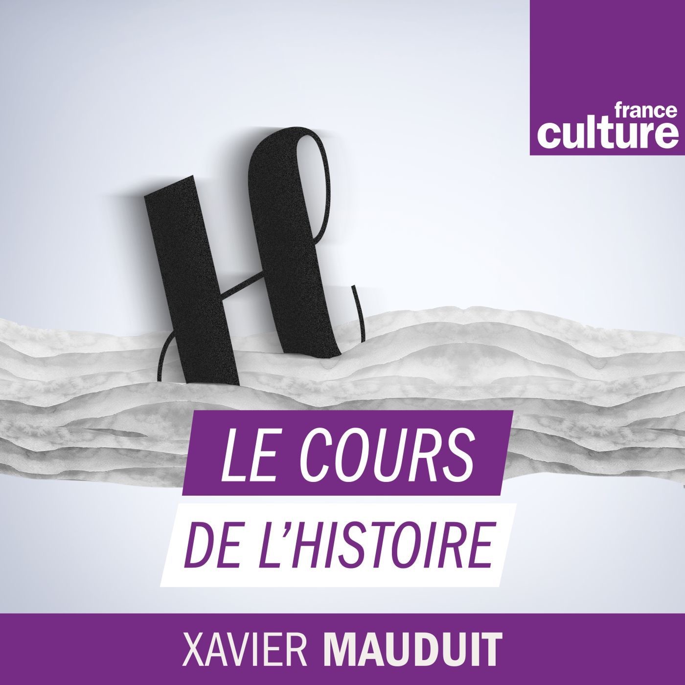 Le Cours de l'histoire – Podcast – Podtail