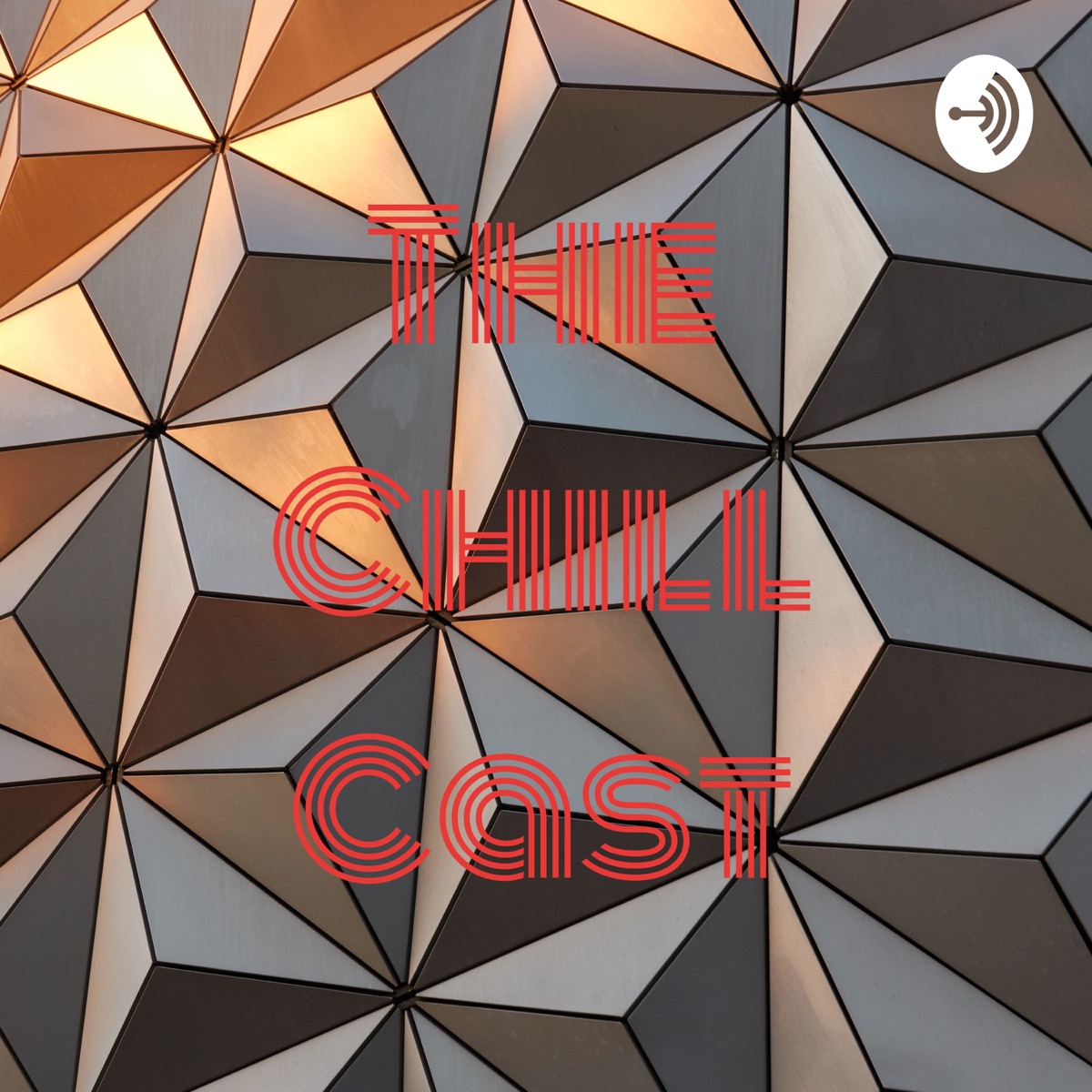 The Chill Cast – Podcast – Podtail