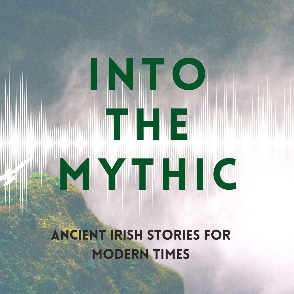 Into The Mythic - Ancient Irish Stories for Modern Times – Podcast – Podtail