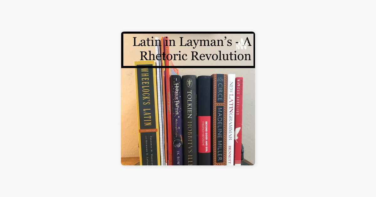 Latin In Layman s A Rhetoric Revolution Deriving The Greek Root latin-in-layman-s-a-rhetoric-revolution-deriving-the-greek-root