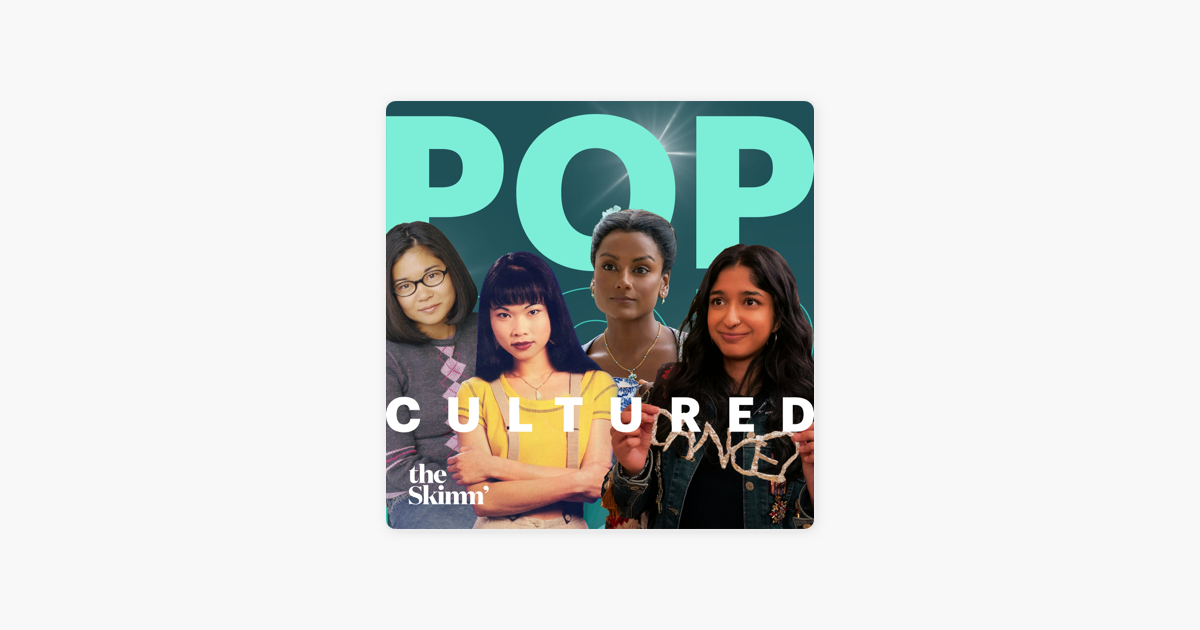 ‎Pop Cultured with theSkimm: A Brief History of AAPI Characters on ...