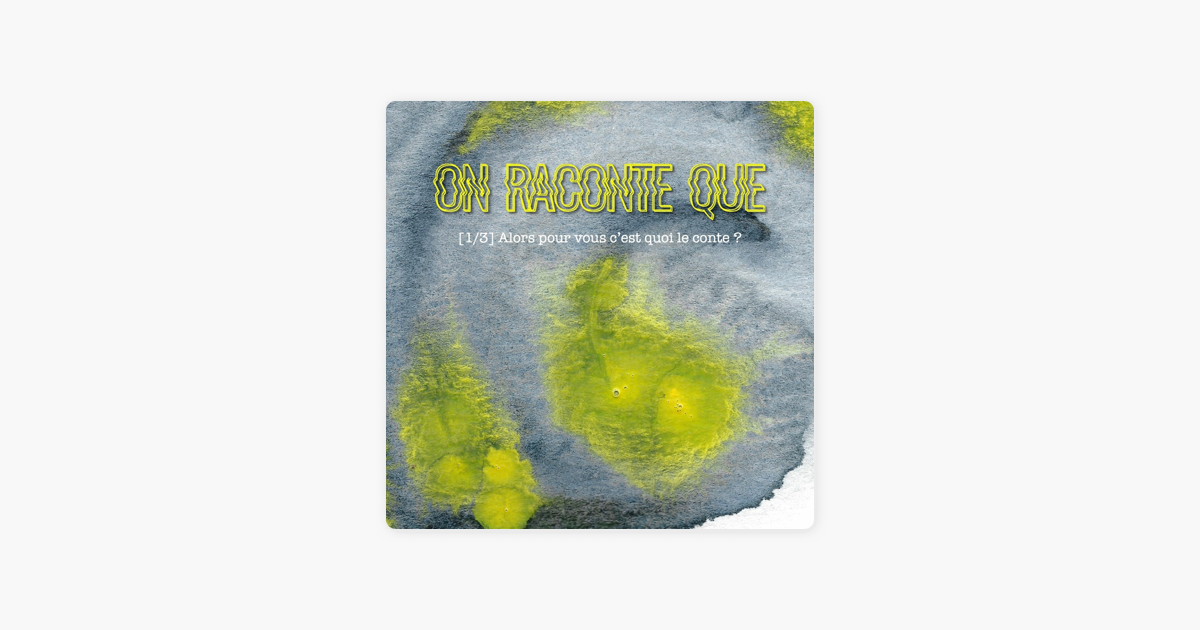 ‎Contes Ecceterra: On raconte que_Episode 1/3_Alors pour vous c'est ...