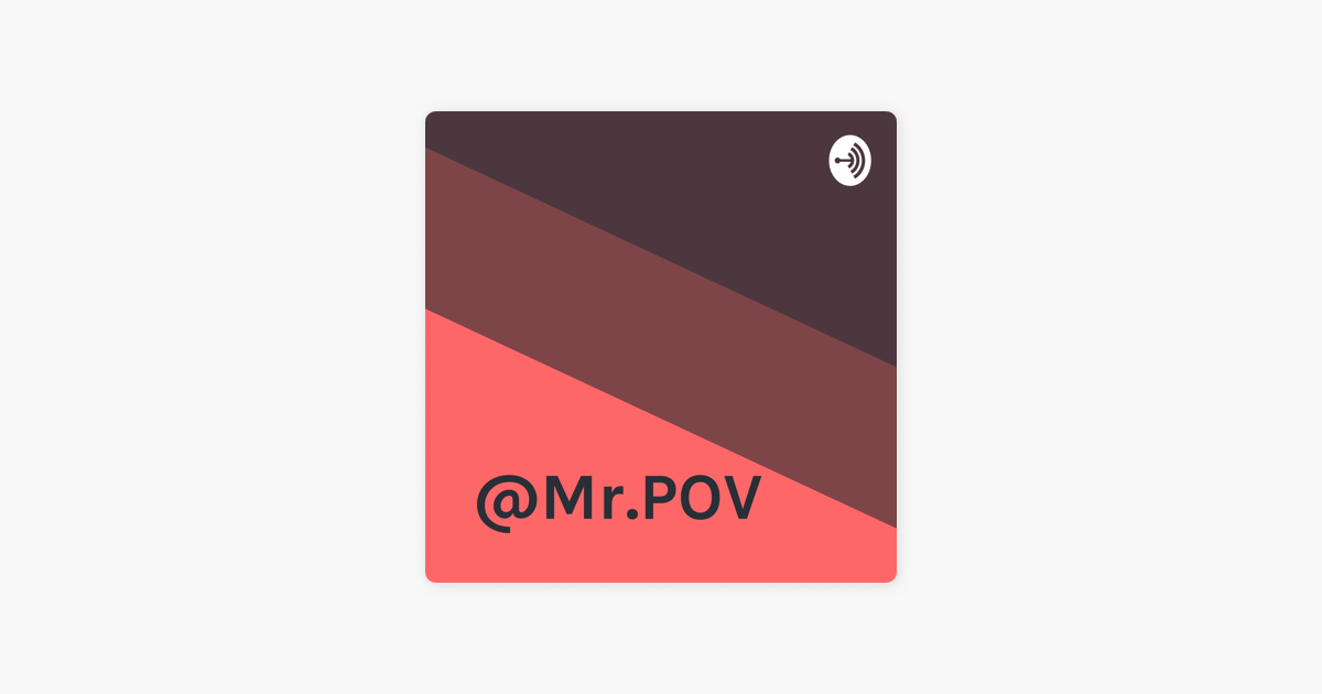 Mrpov On Apple Podcasts 