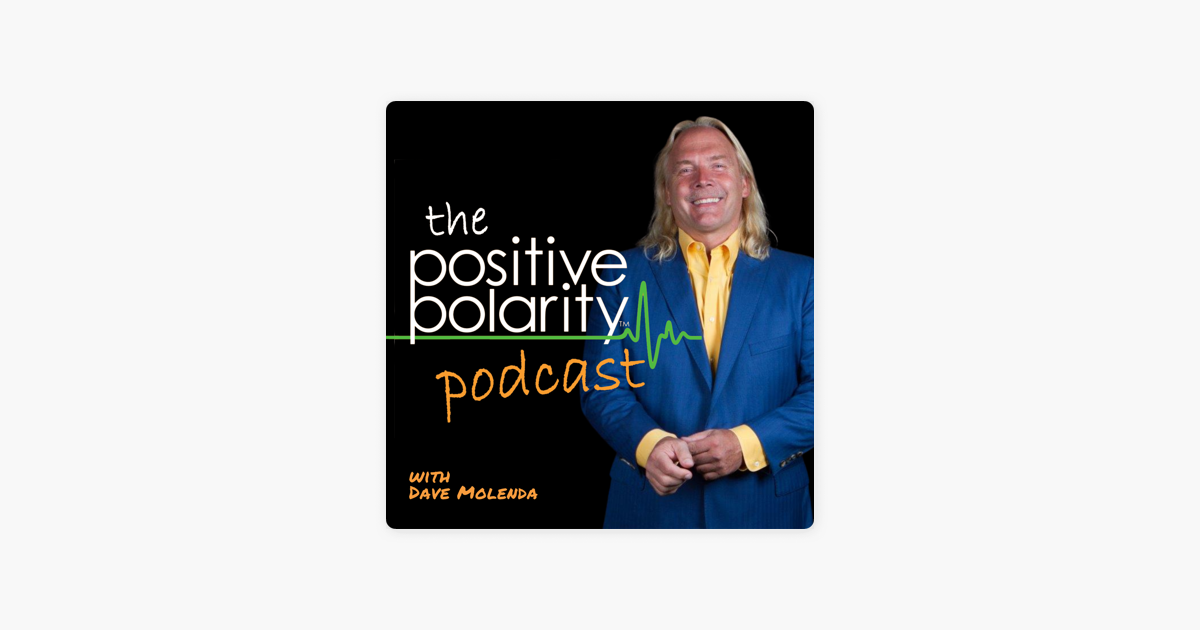 the Positive Polarity Podcast On Apple Podcasts