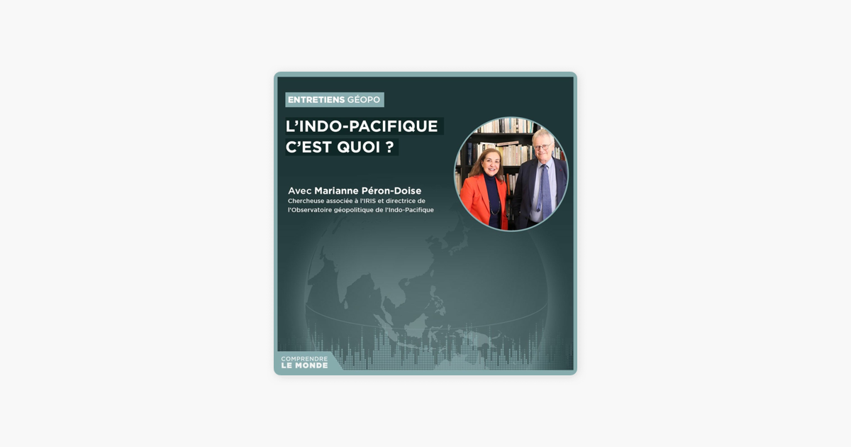 ‎Comprendre le monde - par Pascal Boniface: L'Indo-Pacifique, c'est ...