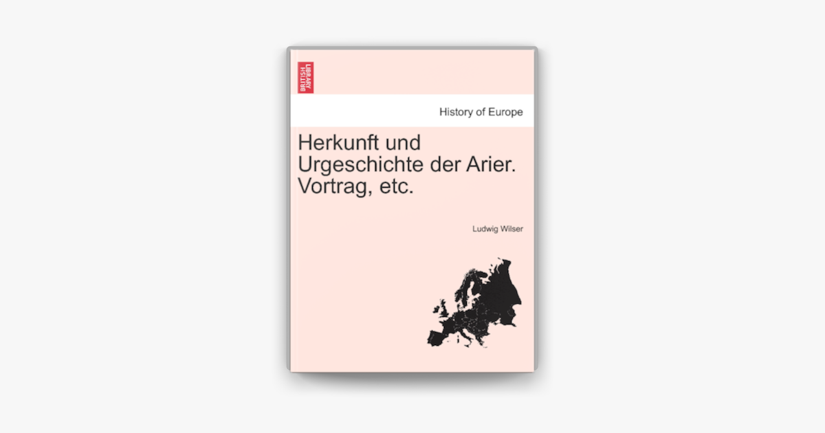 ‎Herkunft und Urgeschichte der Arier. Vortrag, etc. trên Apple Books