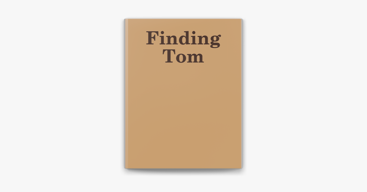 ‎Finding Tom on Apple Books