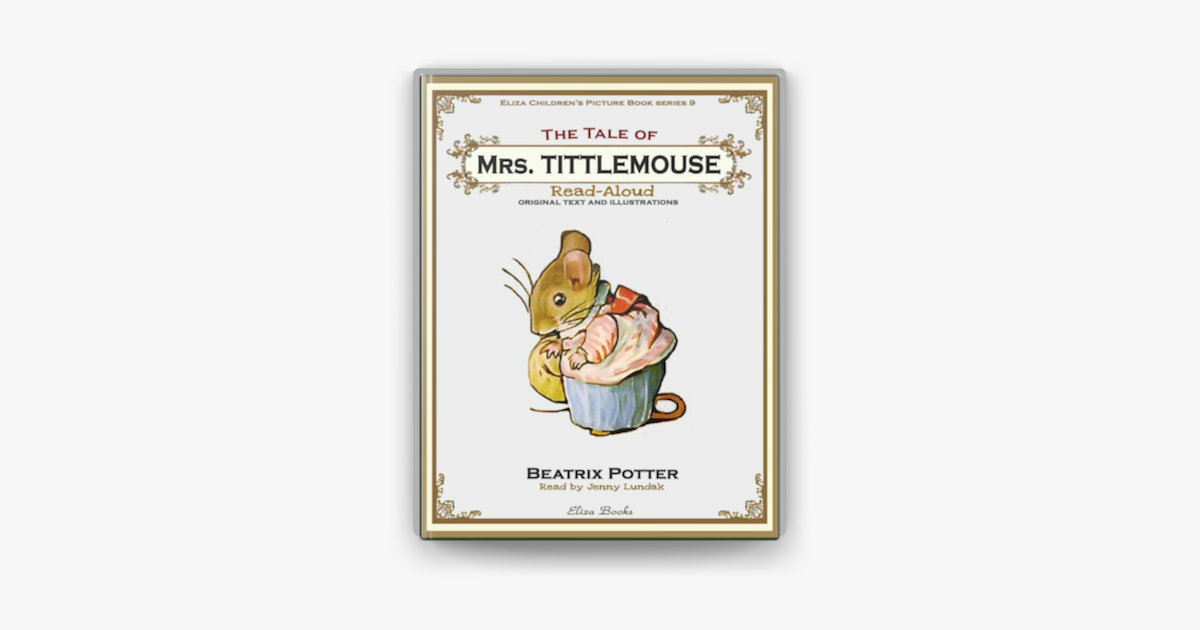 ‎The Tale of Mrs. Tittlemouse on Apple Books