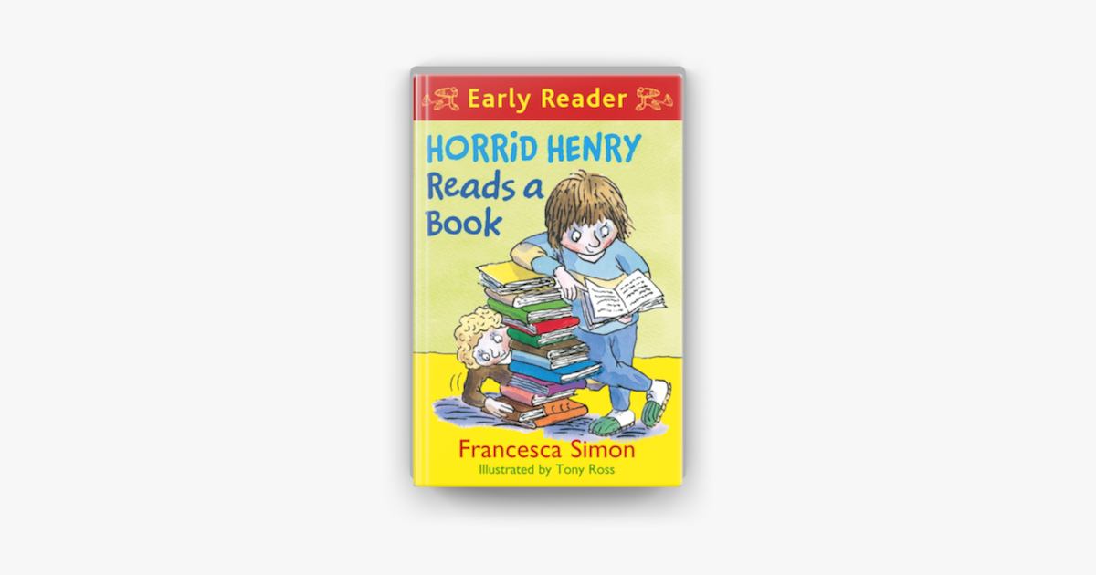 ‎Horrid Henry Reads A Book on Apple Books