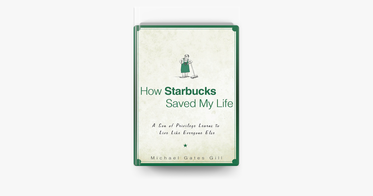 ‎How Starbucks Saved My Life on Apple Books
