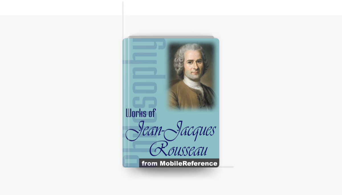 ‎Works of Jean-Jacques Rousseau on Apple Books