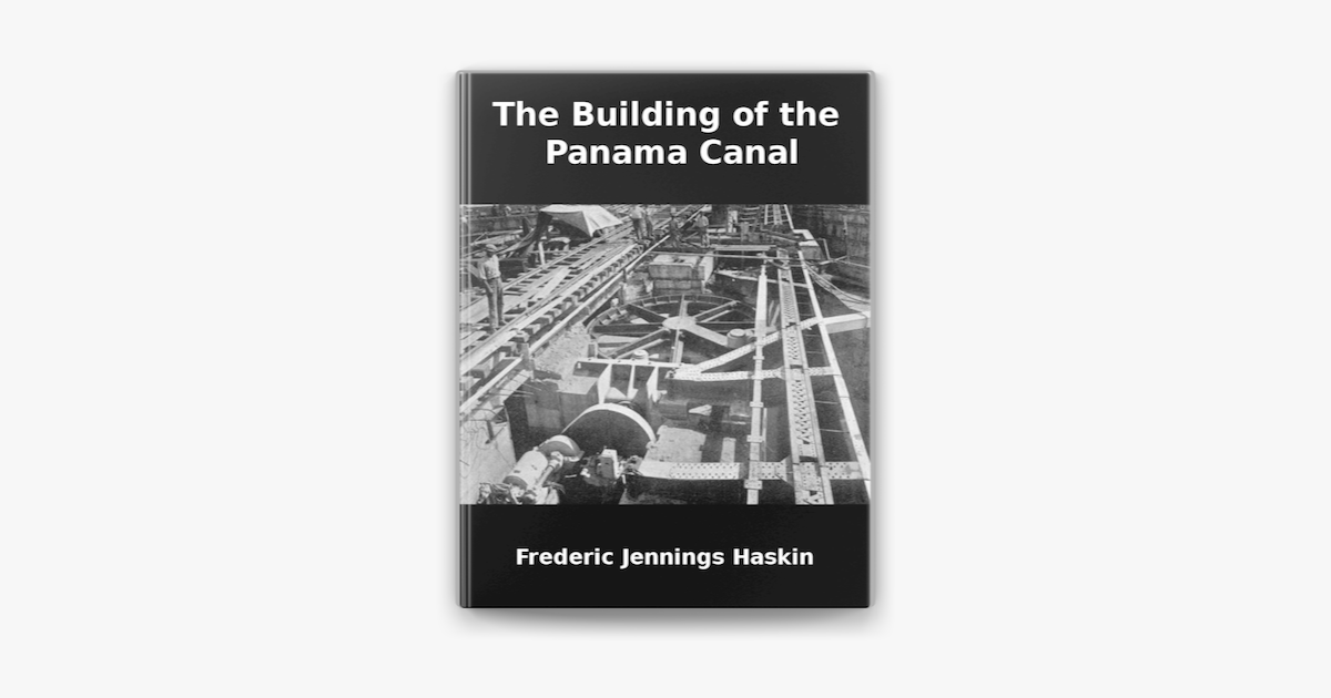 ‎The Building of the Panama Canal on Apple Books