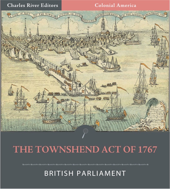 The Townshend Act of 1767 (Illustrated) by British Parliament on Apple ...