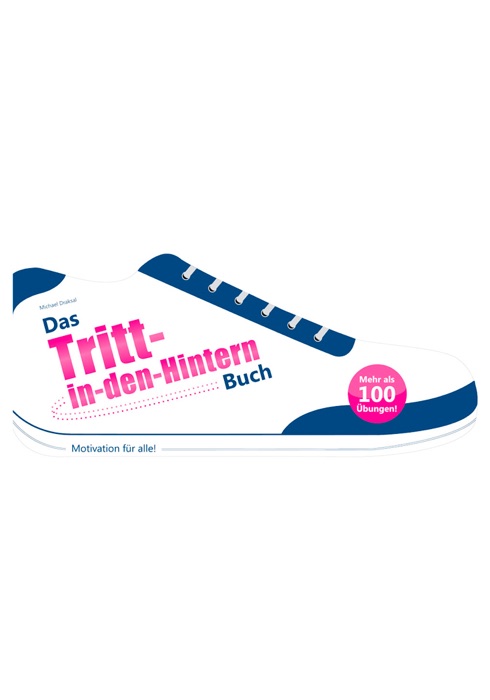 DOWNLOAD ~ Das Tritt-in-den-Hintern Buch by Michael Draksal ~ eBook PDF ...