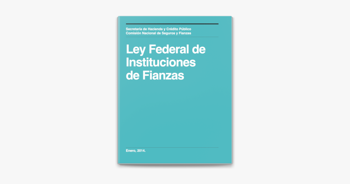‎Ley federal de instituciones de fianzas en Apple Books