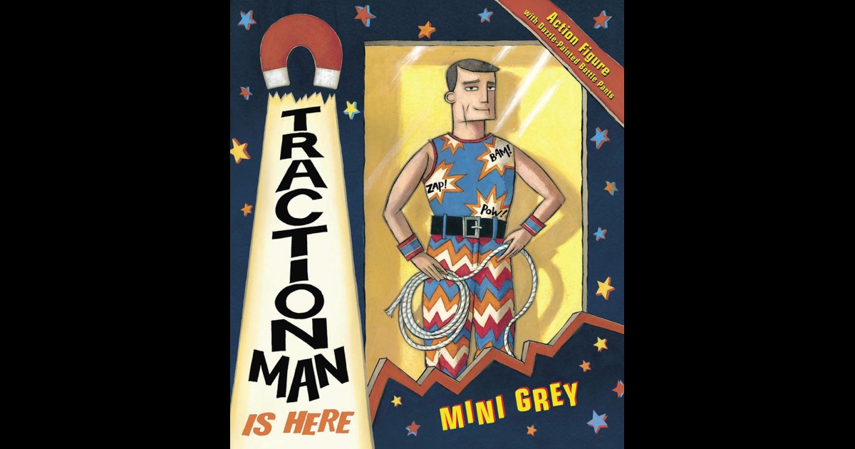 Traction Man Is Here by Mini Grey on iBooks