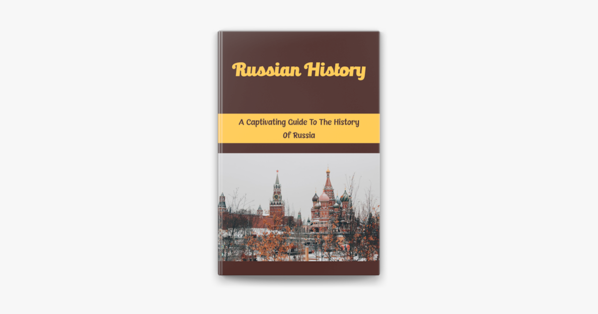 ‎Russian History: A Captivating Guide To The History Of Russia on Apple ...