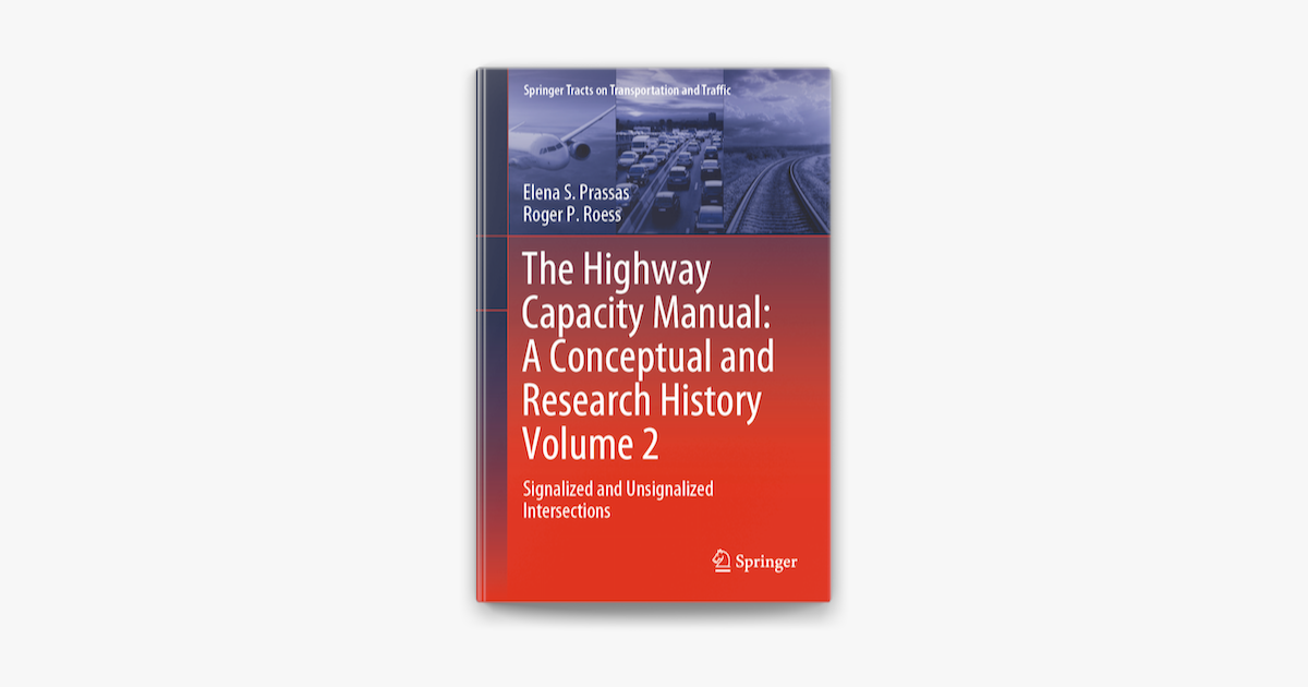 ‎The Highway Capacity Manual: A Conceptual and Research History Volume 2 en Apple Books
