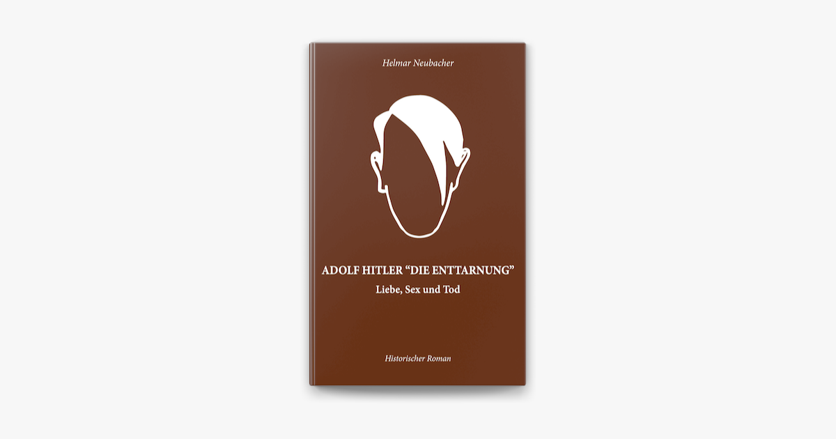 Adolf Hitler Die Enttarnung On Apple Books adolf-hitler-die-enttarnung-on-apple-books