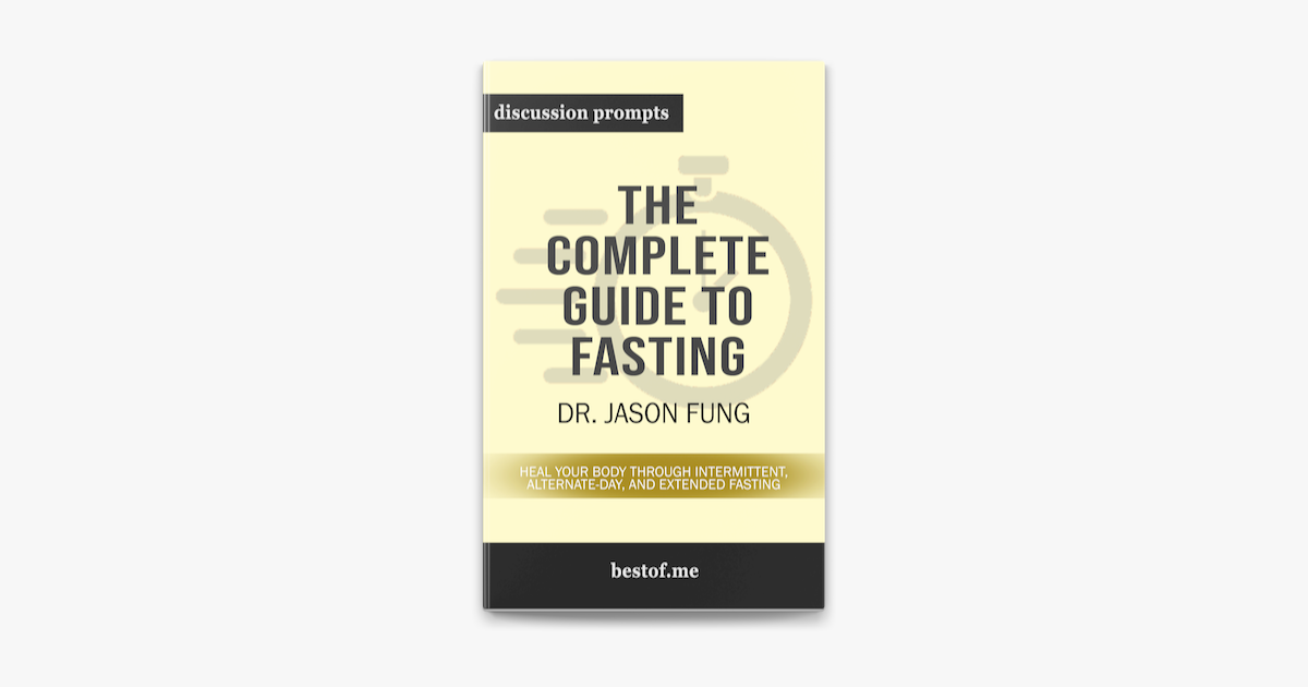 ‎The Complete Guide to Fasting: Heal Your Body Through Intermittent ...