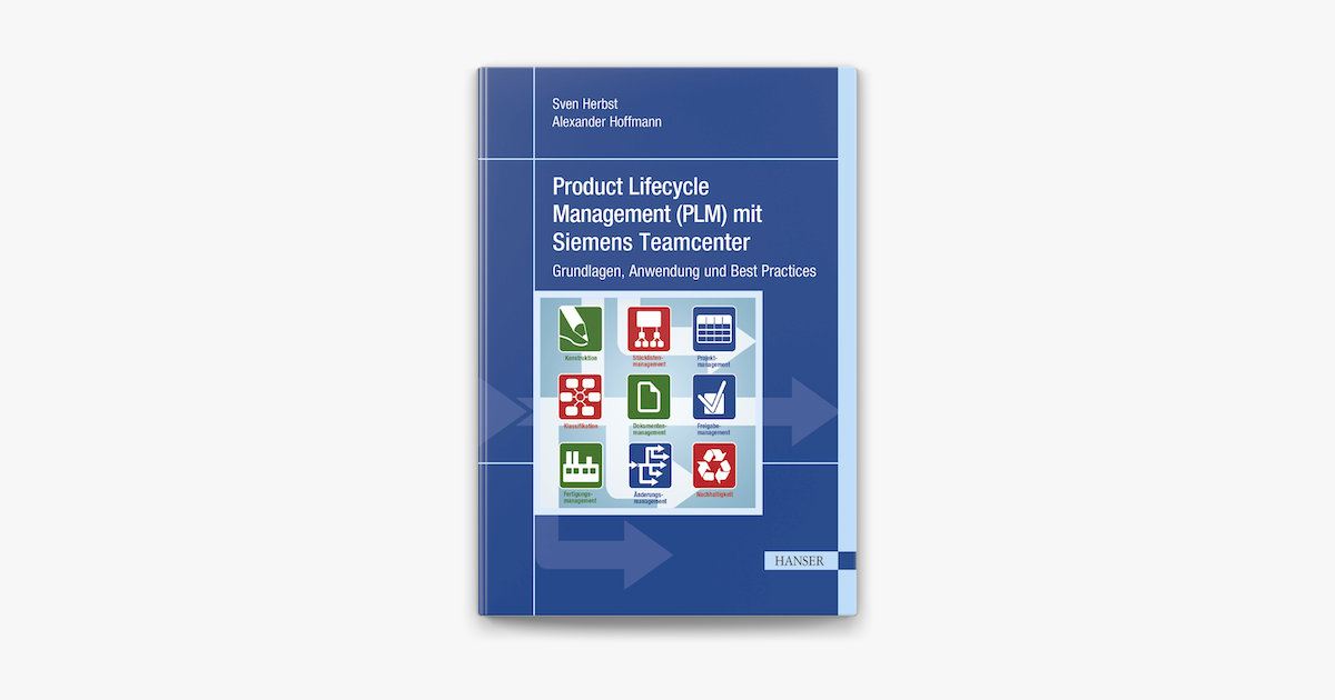 Product Lifecycle Management PLM Mit Siemens Teamcenter W Apple Books product-lifecycle-management-plm-mit-siemens-teamcenter-w-apple-books
