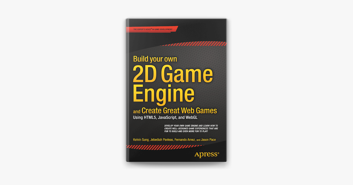 Build Your Own 2D Game Engine And Create Great Web Games En Apple Books Build Your Own 2D Game Engine And Create Great Web Games En Apple Books