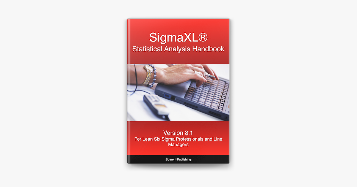 SigmaXL Statistical Analysis Handbook on Apple Books SigmaXL Statistical Analysis Handbook on Apple Books