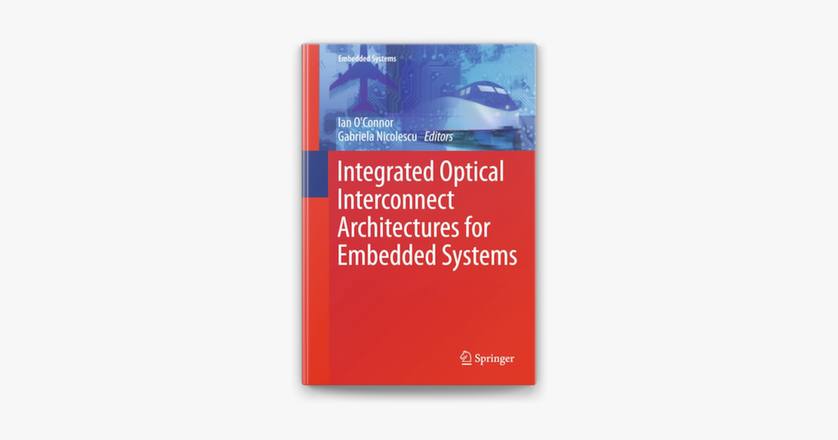 integrated Optical Interconnect Architectures For Embedded Systems V