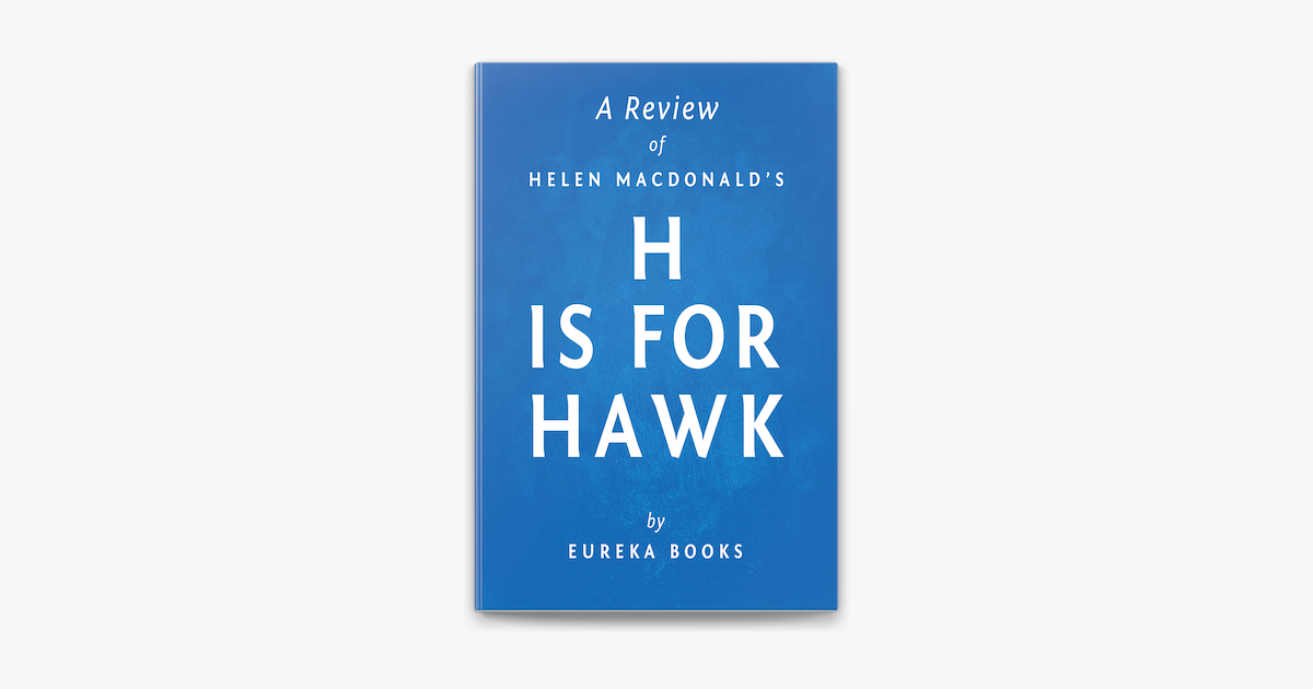 ‎H is for Hawk by Helen Macdonald A Review on Apple Books