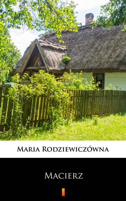 DOWNLOAD ~ Macierz ~ by Maria Rodziewiczówna ~ Book PDF Kindle ePub ...
