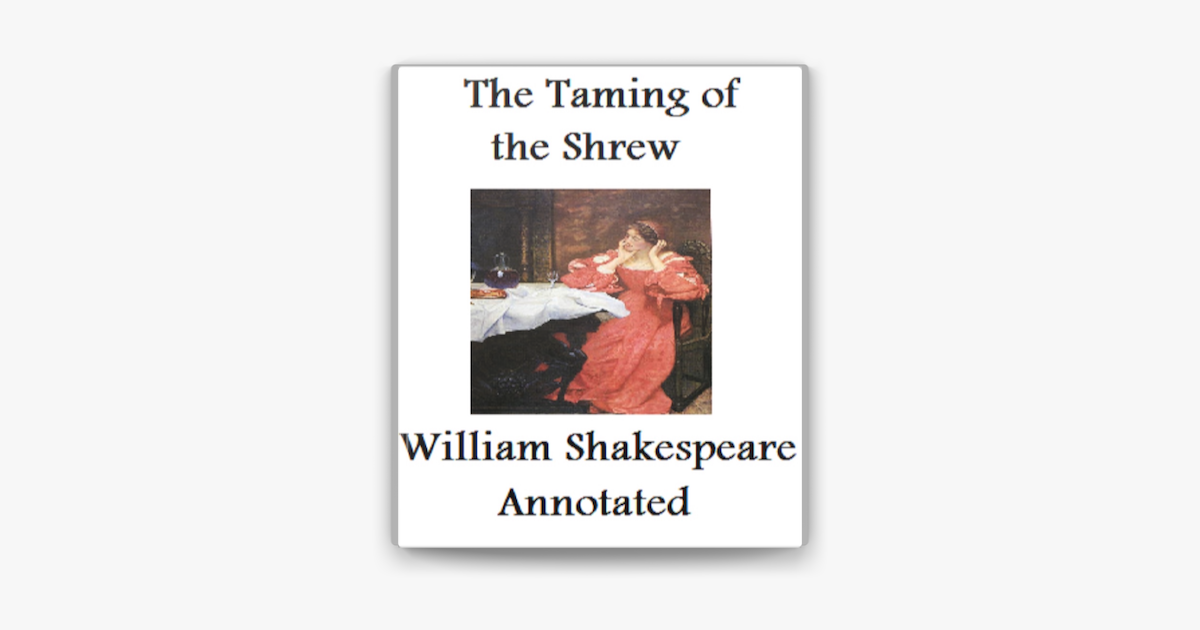 ‎The Taming of the Shrew (Annotated) on Apple Books
