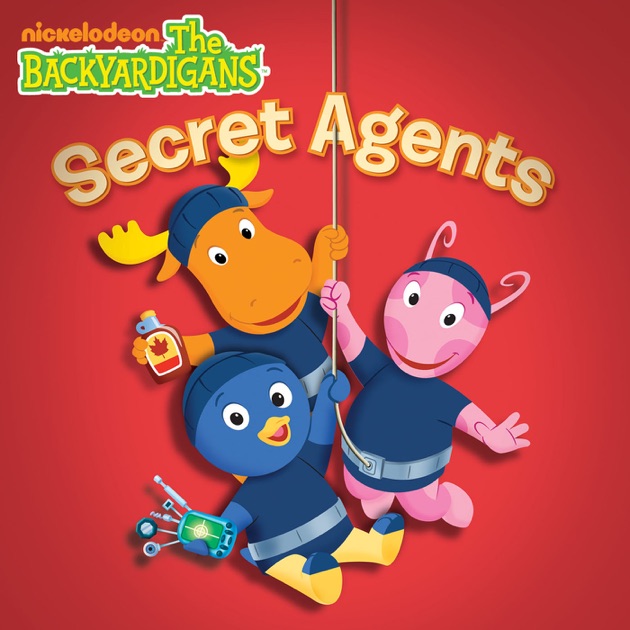 Secret Agents (The Backyardigans) by Nickelodeon Publishing on Apple Books